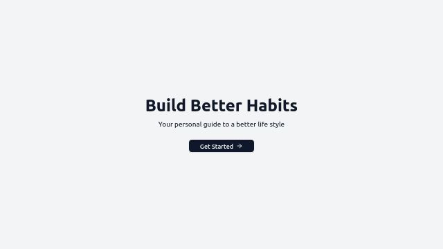 Create a modern landing page for a habit-building app. I want it to be ...